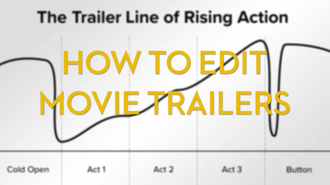 How to Edit A Movie Trailer | Jonny Elwyn - Film Editor