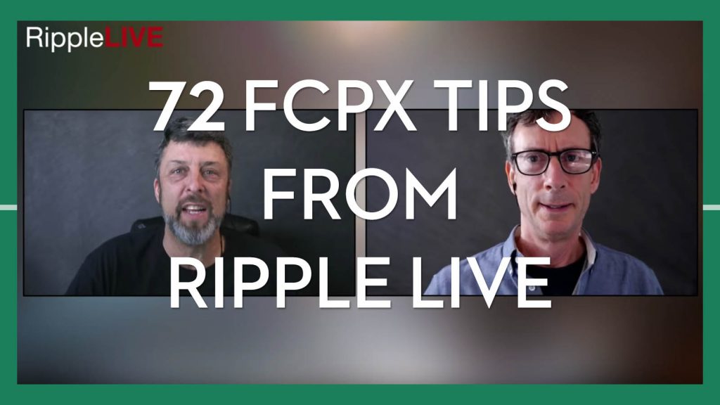 72 FCPX Tips from Ripple Training | Jonny Elwyn - Film Editor