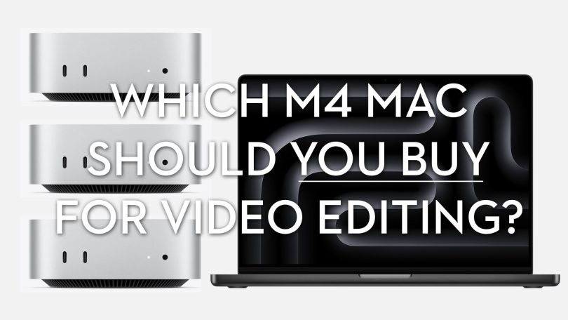 Which M4 Mac Is Best for Video Editing | Jonny Elwyn - Film Editor