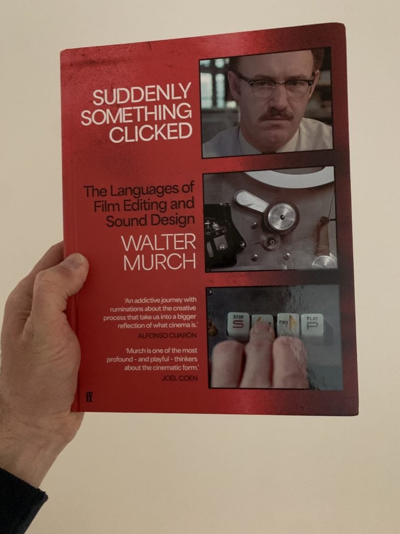 Suddenly Something Clicked, Walter Murch – Book Review | Jonny Elwyn ...
